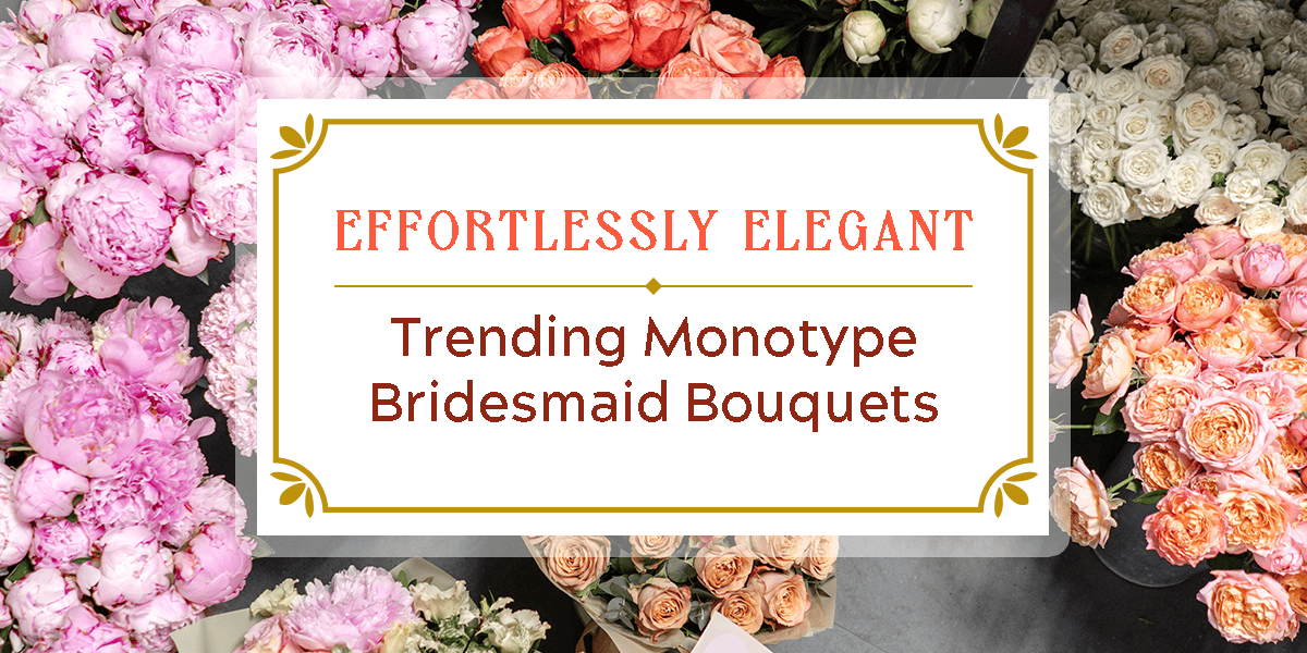 The Power of One: Monotype Bridesmaid Bouquets for a Bold Yet Elegant ...